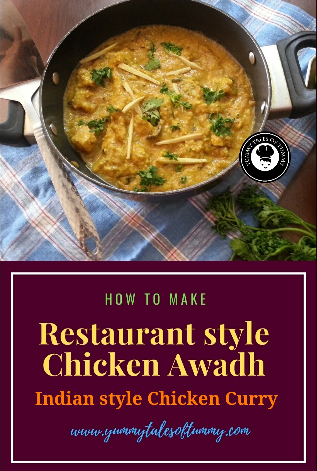 Restaurant style Chicken Awadh - Yummy tales of tummy