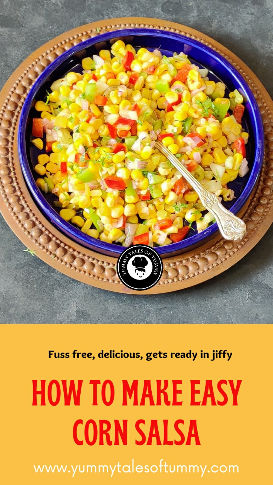 Easy Corn Salsa Recipe | How to make Corn Salsa - Yummy tales of tummy